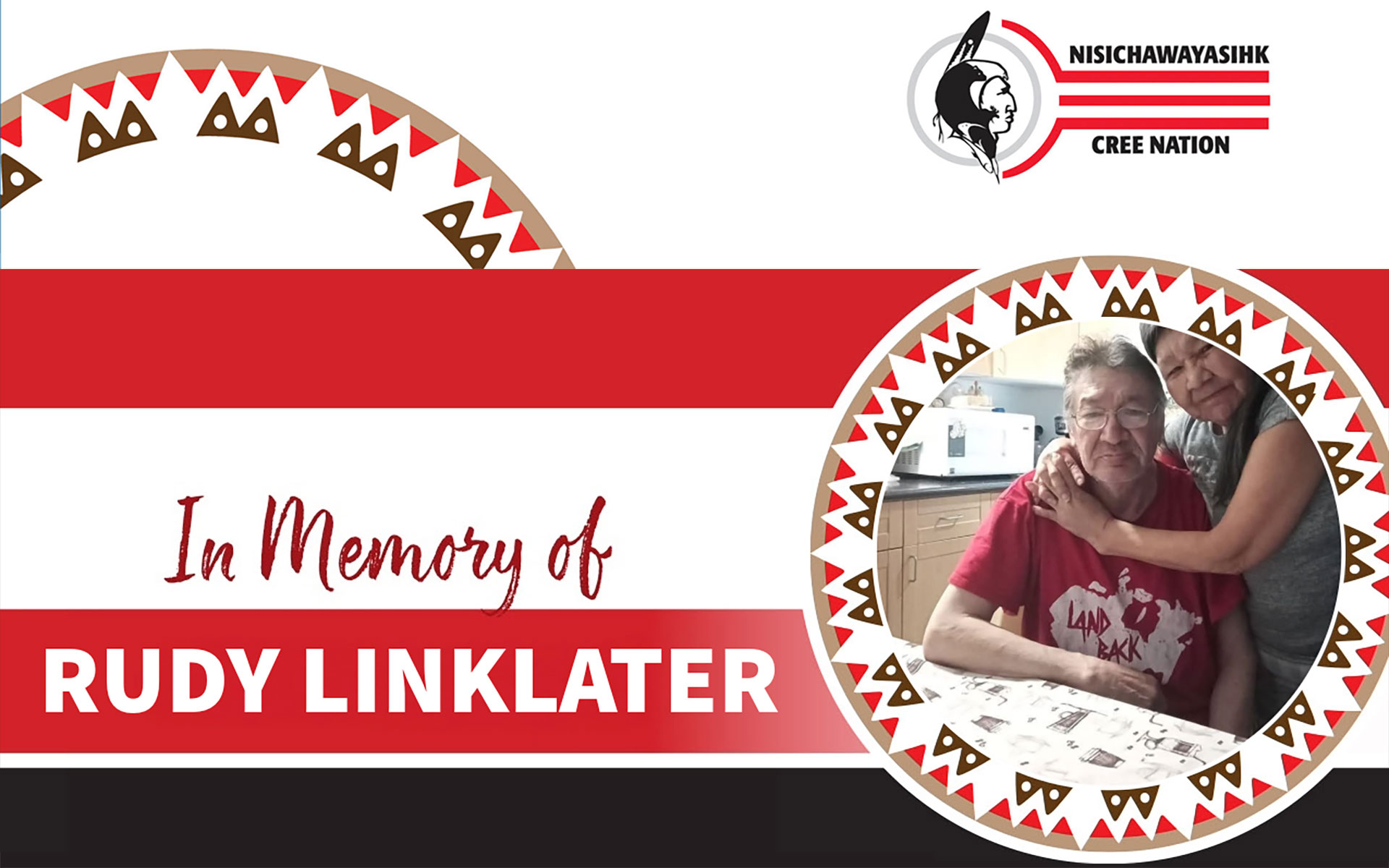 NCN Remembers and Honours the Late Rudy Linklater - Nisichawayasihk ...